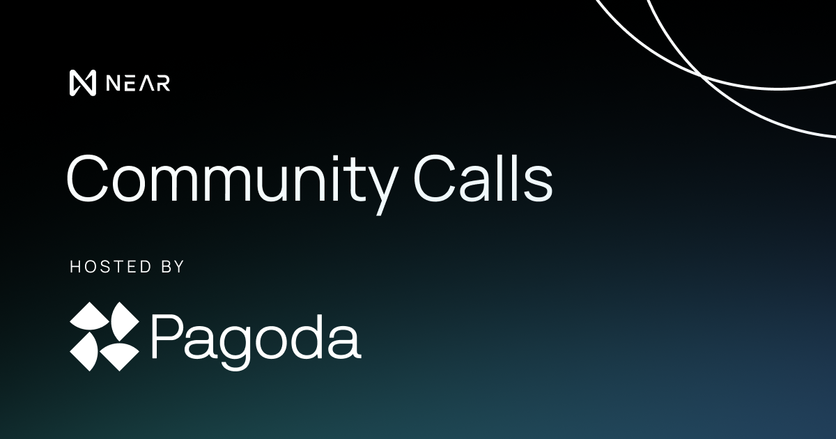 Monthly Community Calls – NEAR Protocol
