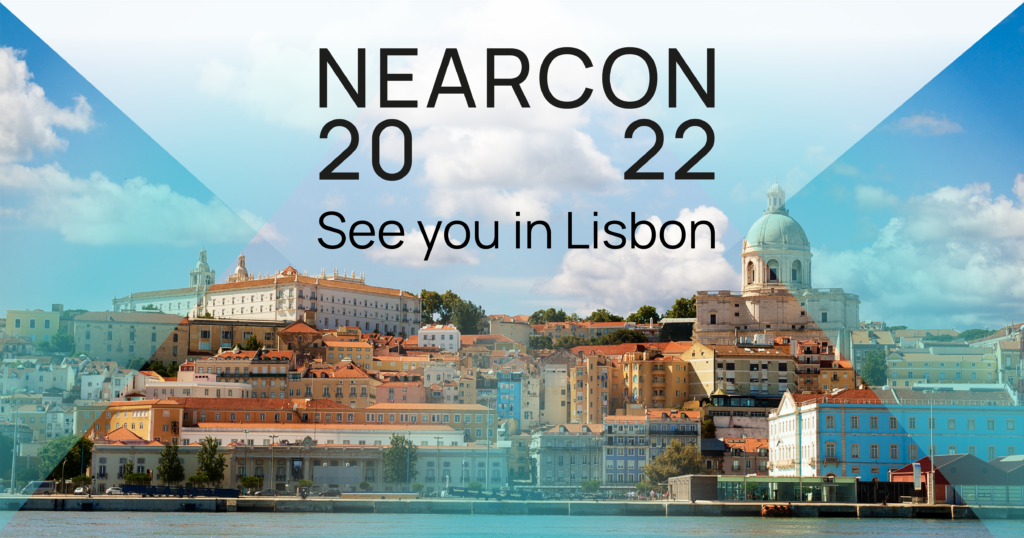 NEARCON 2022 is Almost Here: Explore the NEAR Ecosystem in Lisbon ...