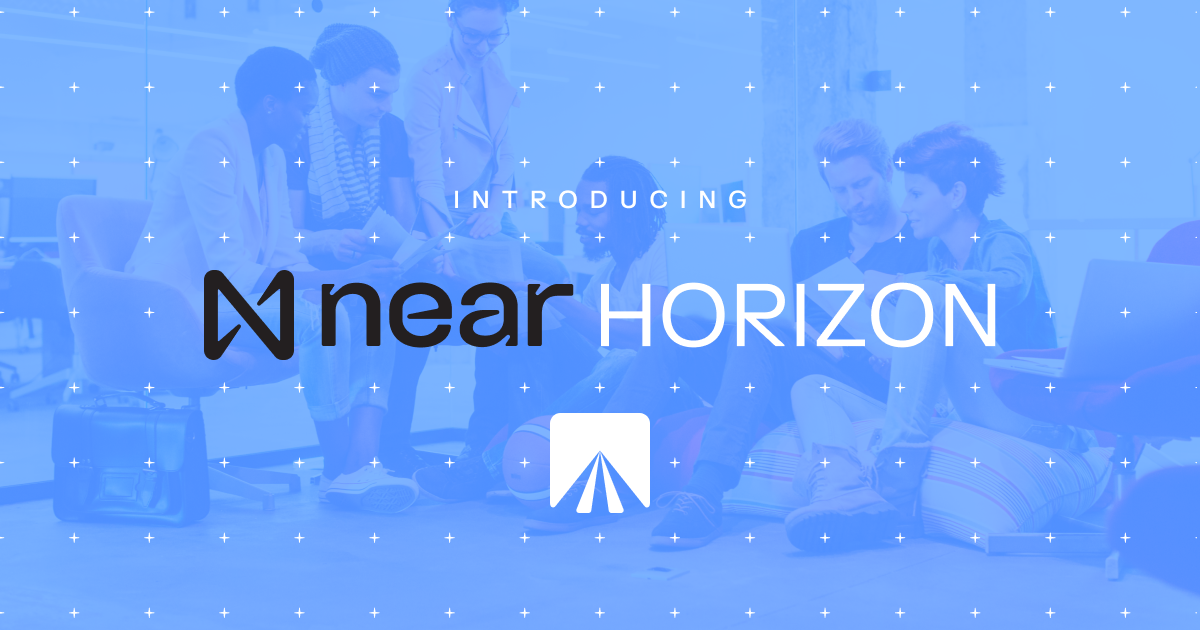 NEAR Foundation Launches NEAR Horizon – NEAR Protocol