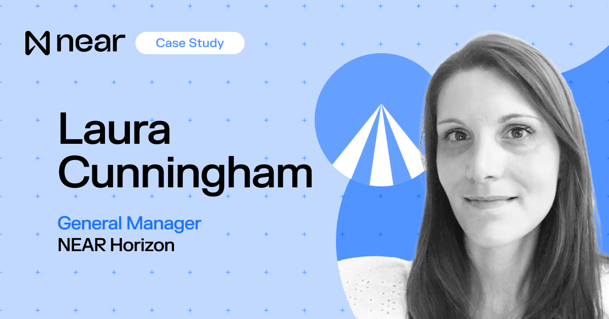 Case Study: NEAR Foundation's Laura Cunningham on the NEAR Horizon ...
